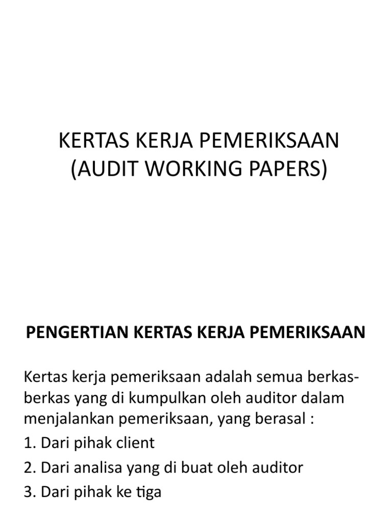 Kertas Kerja Pemeriksaan (Audit Working Papers) | PDF