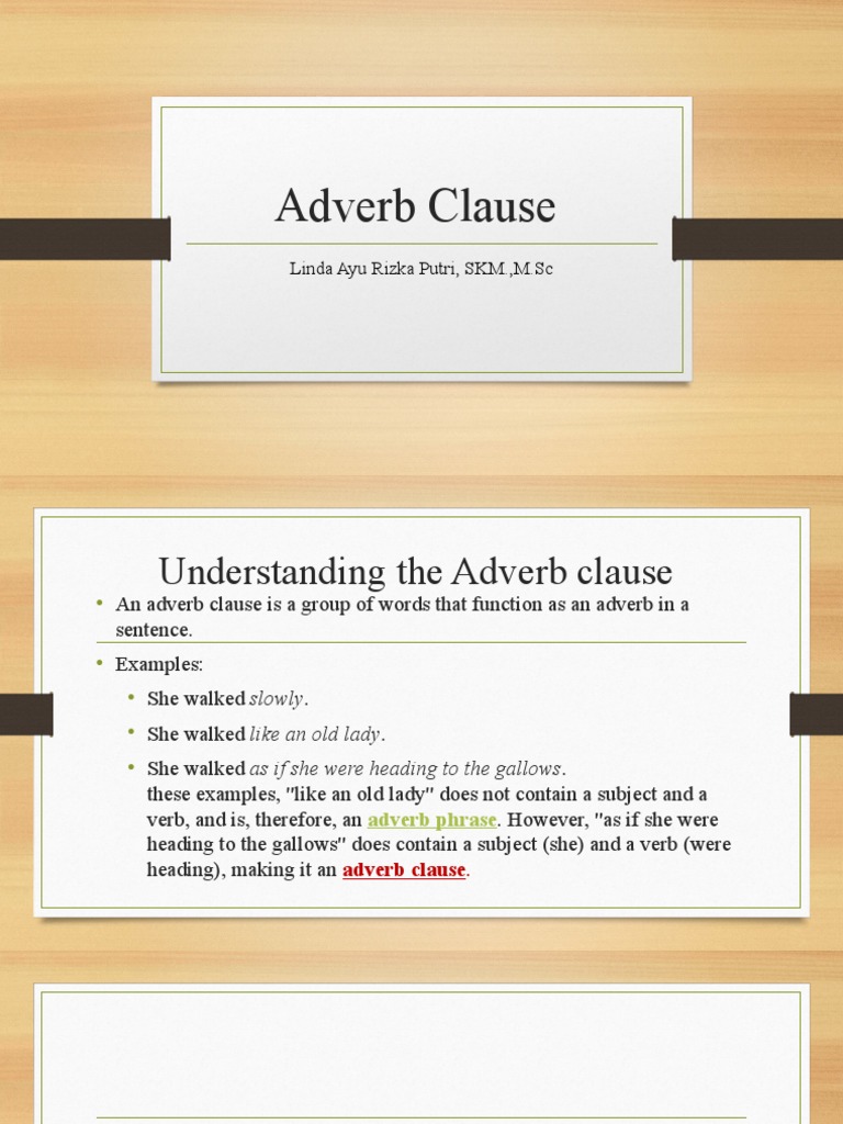 Adverb Clause: Linda Ayu Rizka Putri, SKM.,M.SC | PDF | Adverb | Syntax
