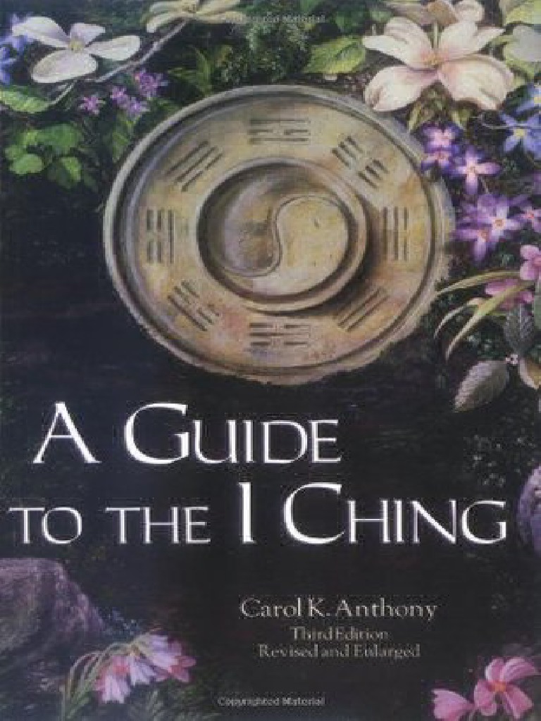 Carol K. Anthony - A Guide To The I-Ching | PDF | Truth | Science