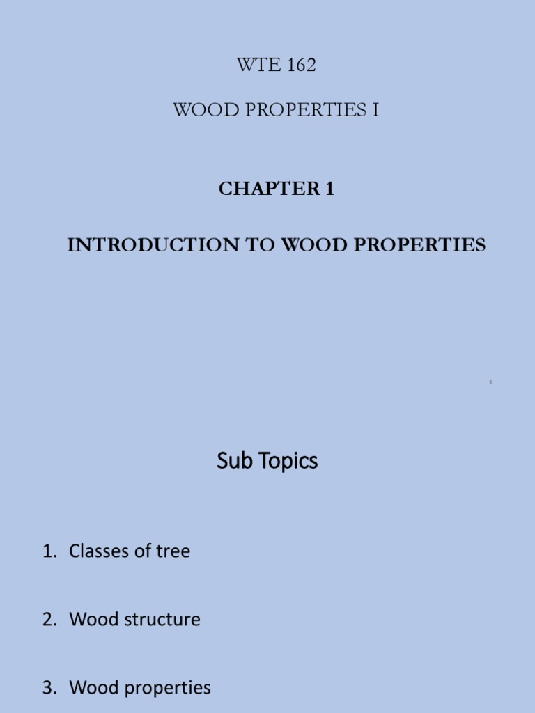 WTE162 Chapter 1 Introduction To Wood Properties | PDF | Wood | Fibers