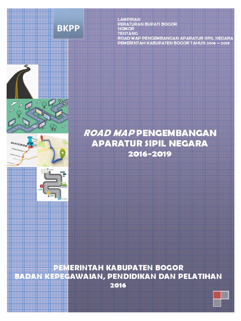 Road Map Pengembangan ASN Pemerintah Kabupaten Bogor Tahun 2016-2019 | PDF