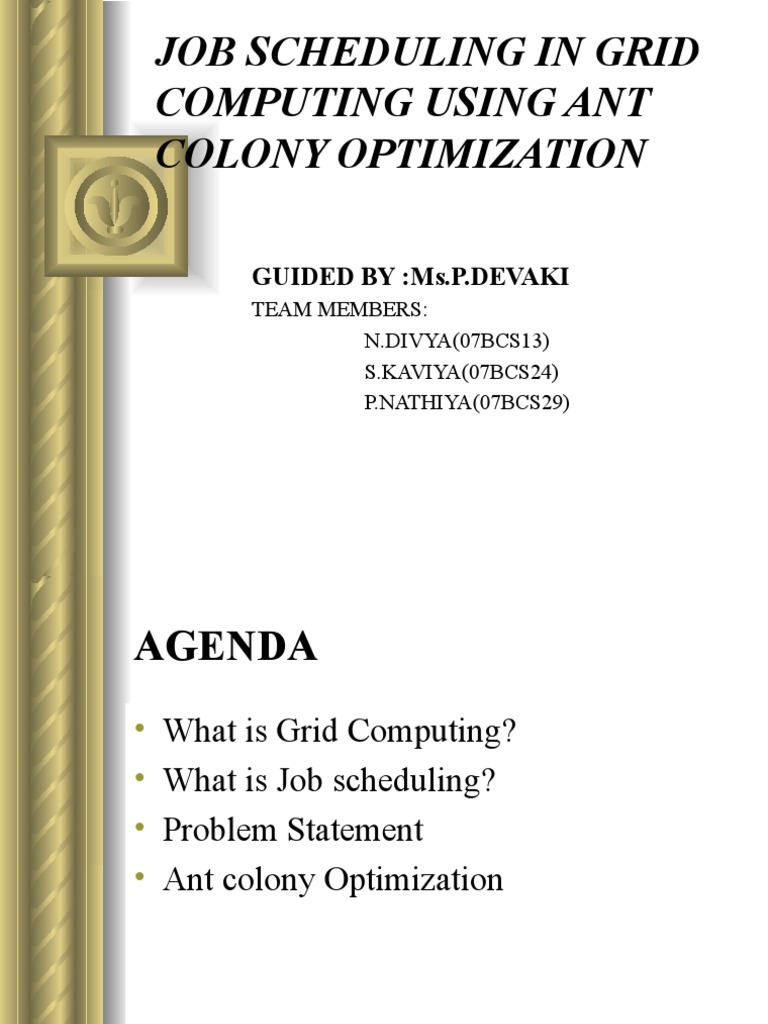 Job Scheduling In Grid Computing Using Ant Colony Optimization Pdf