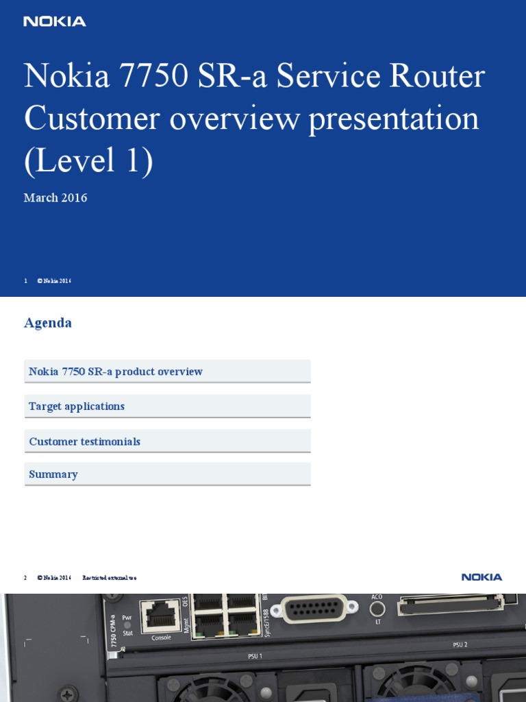 Nokia 7750 SR-a Service Router Customer Overview Presentation (Level 1 ...