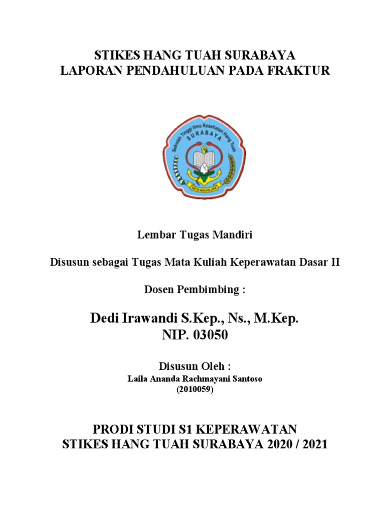 Stikes Hang Tuah Surabaya Laporan Pendahuluan Pada Fraktur: Dedi Irawandi S.Kep., NS., M.Kep ...