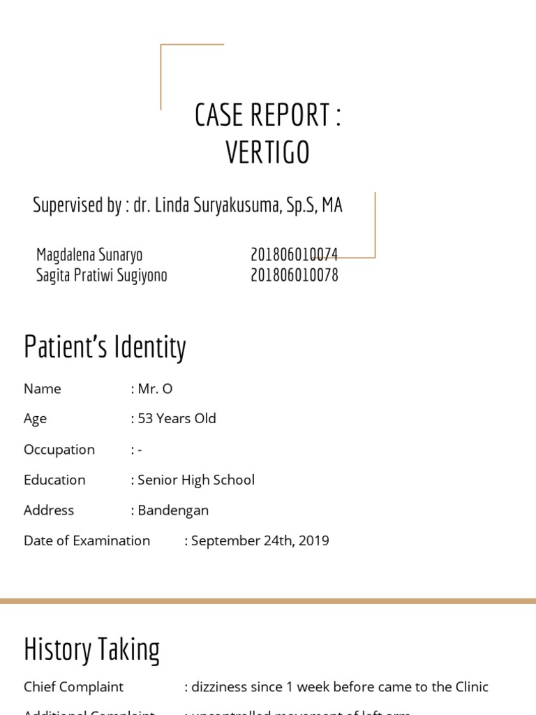 Case Report - VERTIGO | PDF | Vertigo | Vestibular System