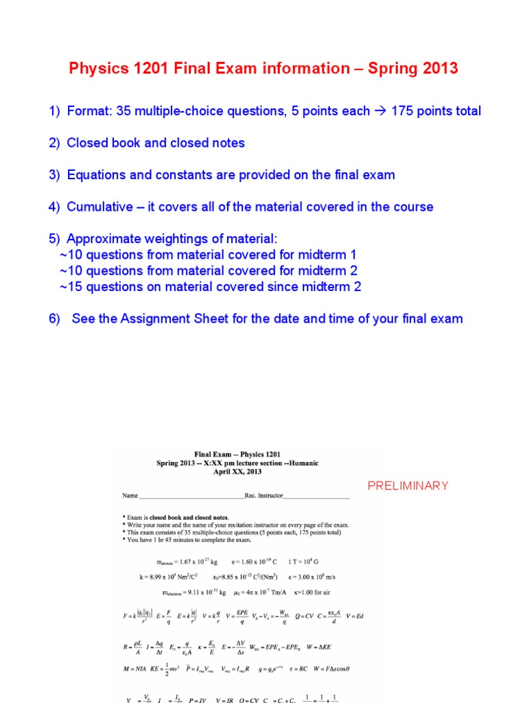 Physics 1201 Final Exam Information - Spring 2013: Format: 35 Multiple-Choice Questions, 5 ...