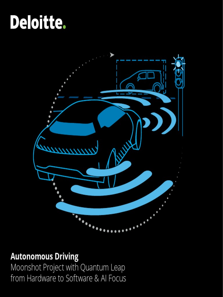 Autonomous Driving: Moonshot Project With Quantum Leap From Hardware To ...