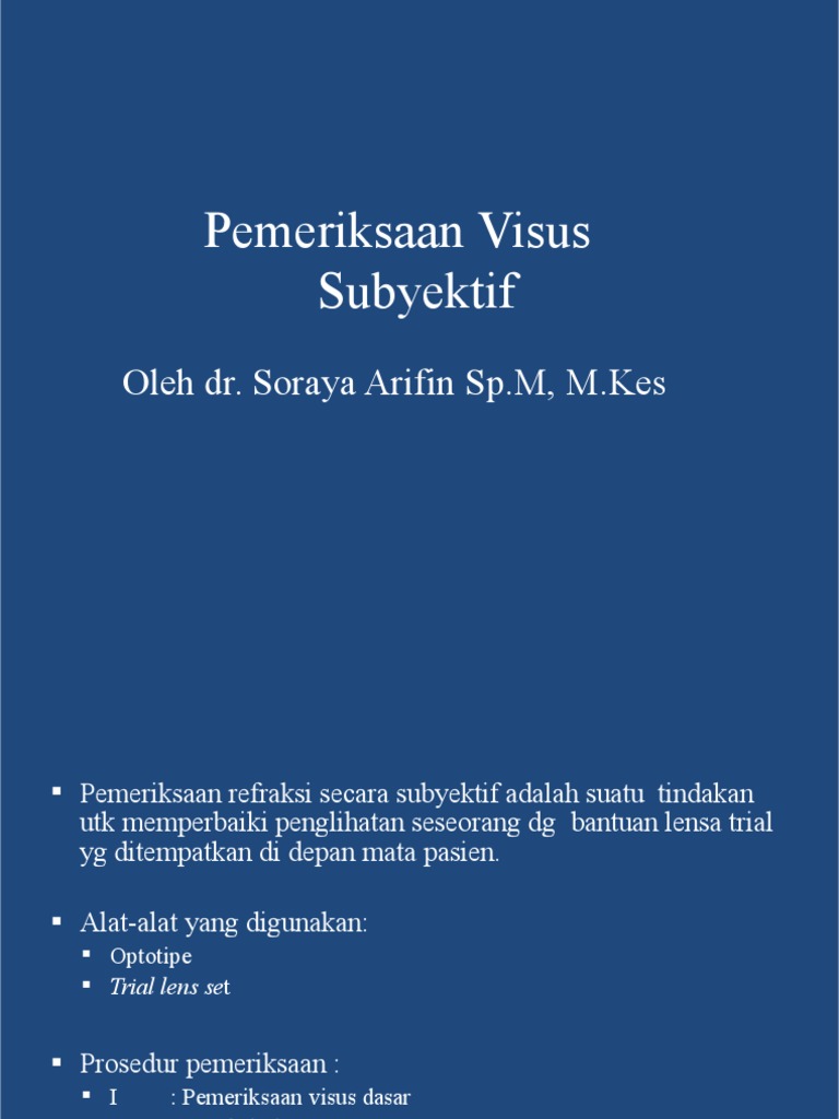 Pemeriksaan Visus Subyektif: Oleh Dr. Soraya Arifin SP.M, M.Kes | PDF