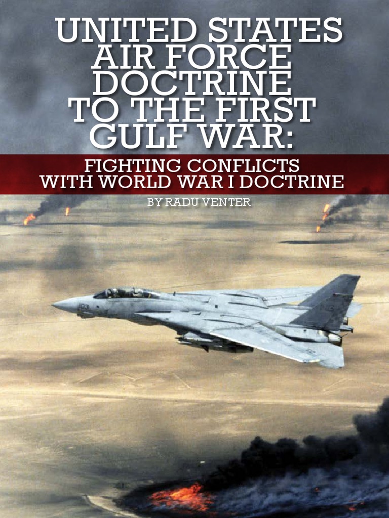 USAF Doctrine in the Gulf War Analysis | PDF | United States Air Force ...