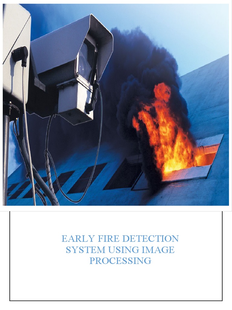 Early Fire Detection System Using Image Processing | PDF | Sensor | Fires