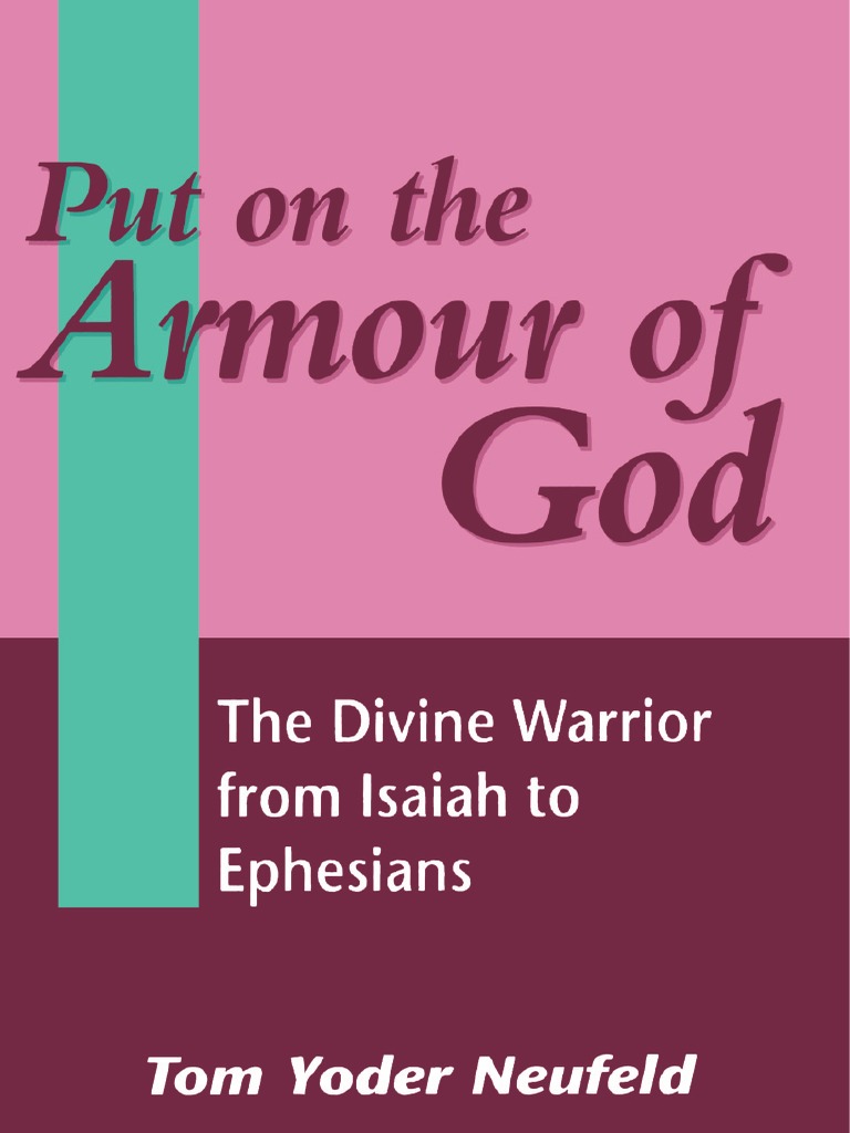 Put On The Armour of God The Divine Warrior From Isaiah To Ephesians by ...