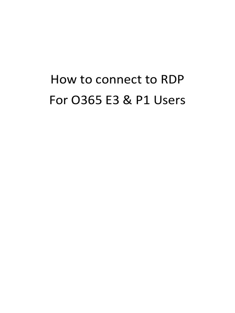 How To Connect To RDP For O365 E3 & P1 Users | PDF