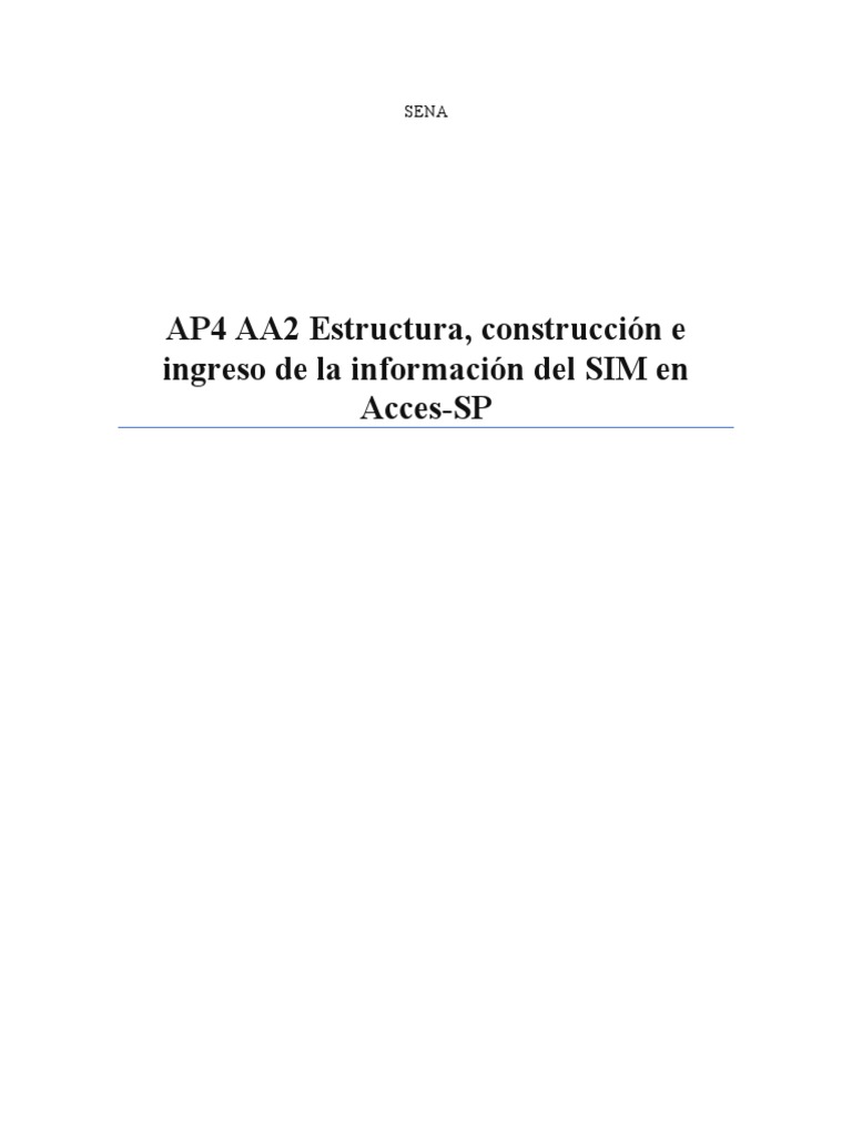 AP4 AA2 Estructura, Construcción e Ingreso de La Información Del SIM en Acces-SP | PDF