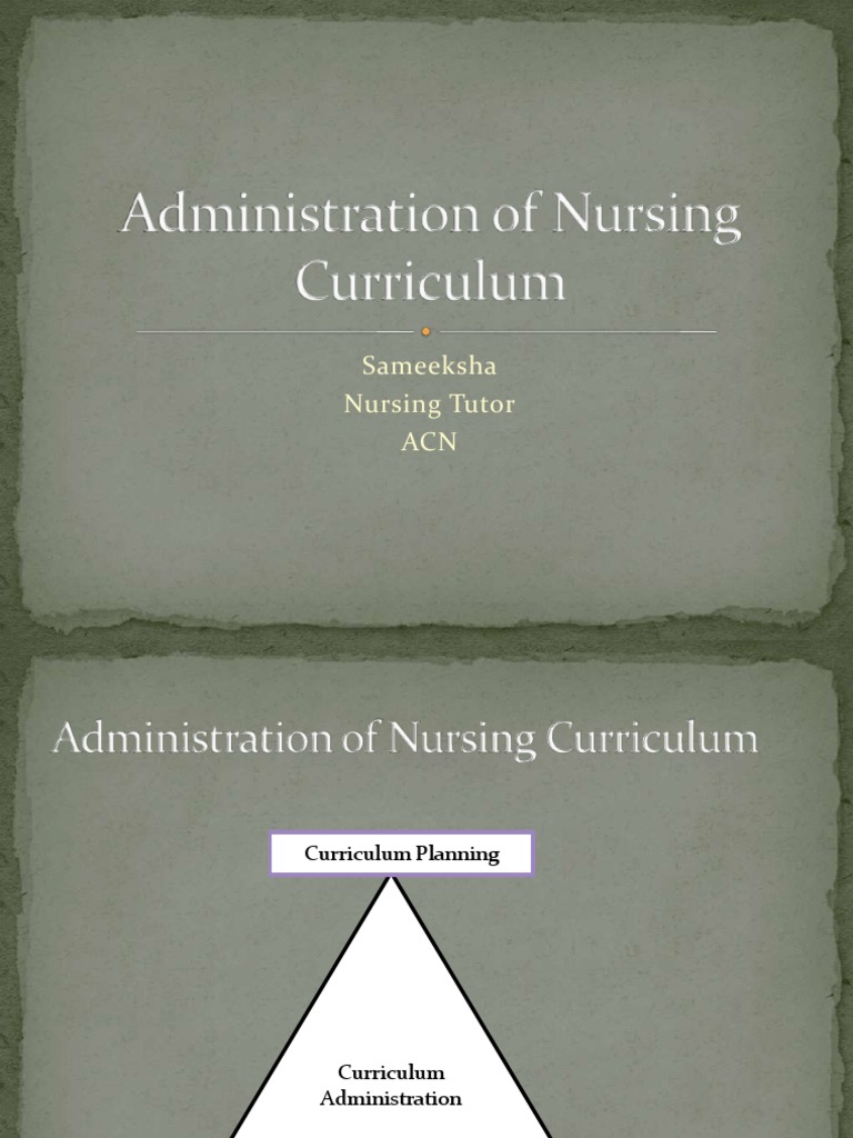 Adminstration of Nursing Curriculum | PDF | Curriculum | Teachers