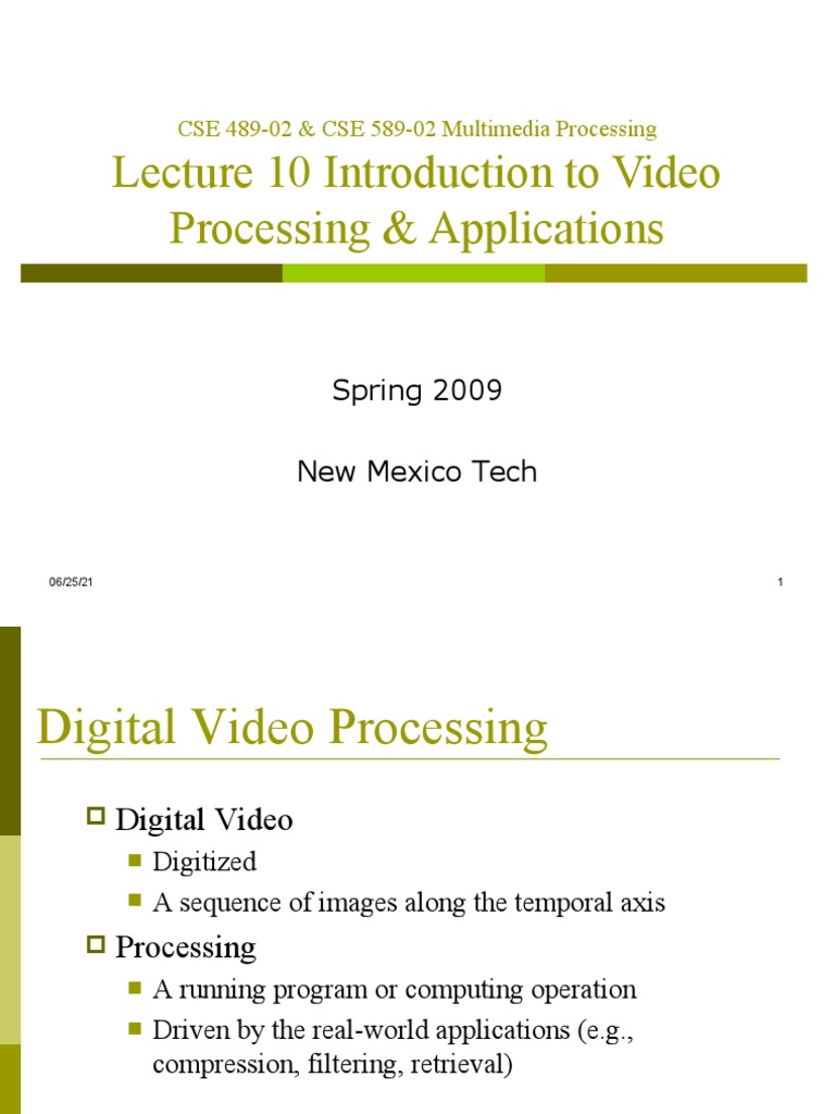 An Introduction to Digital Video Processing: Concepts, Applications and ...