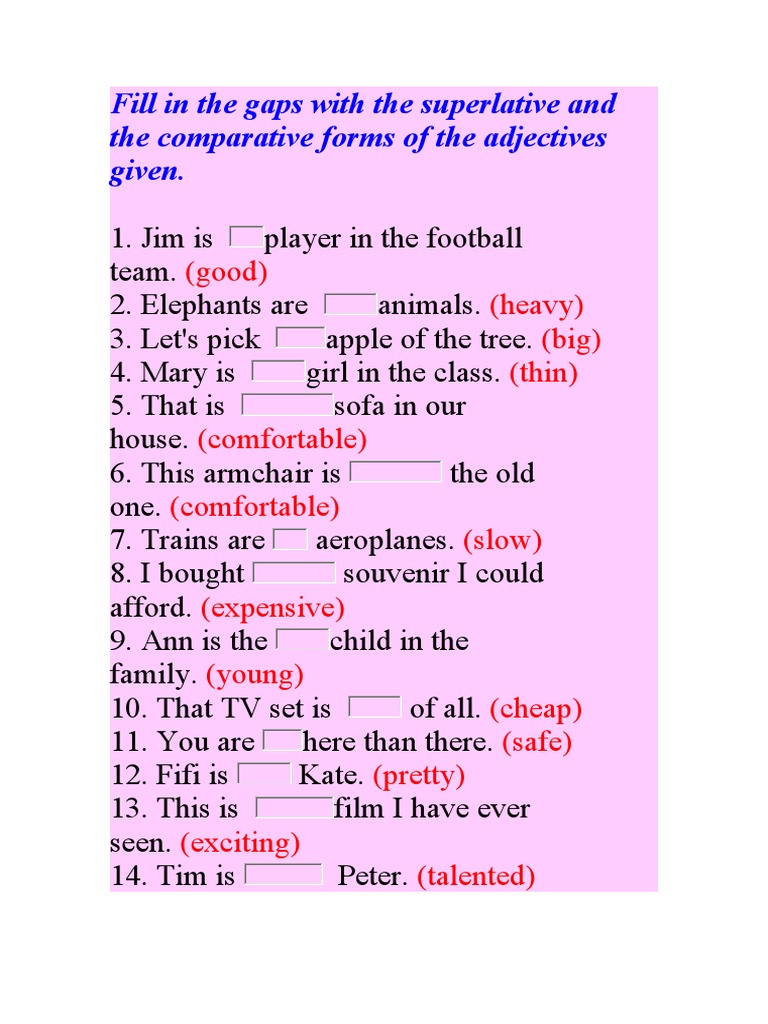 Fill in The Gaps With The Superlative Form of The Adjectives Given | PDF