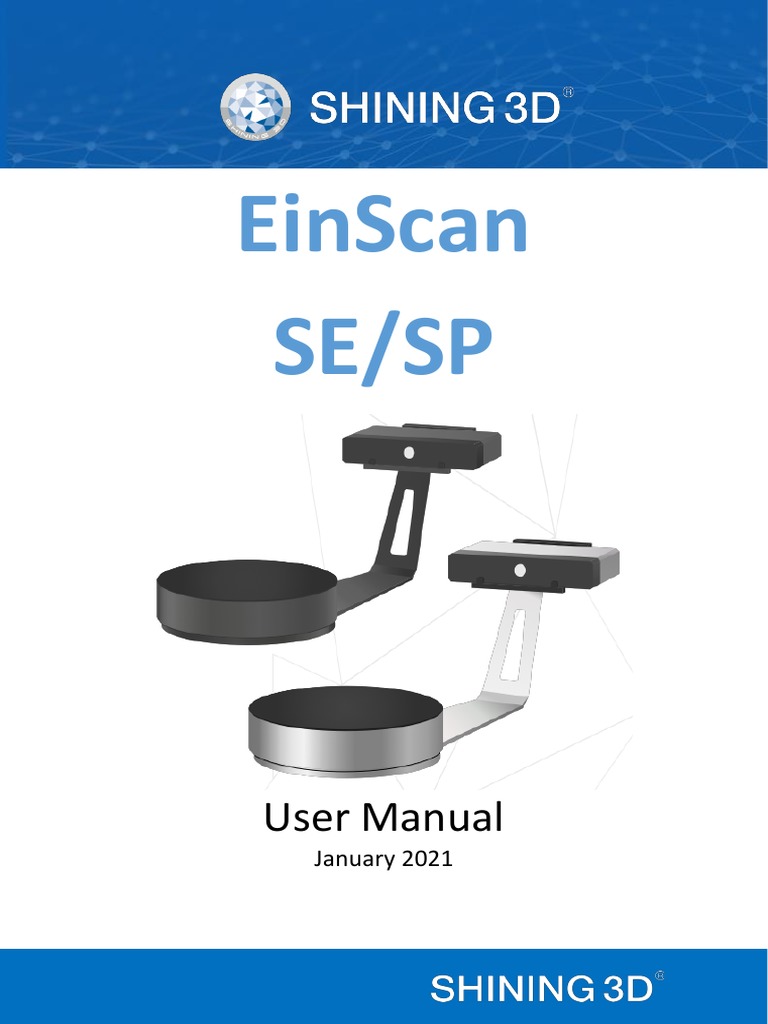 Einscan Se/Sp: User Manual | PDF | Image Scanner | 3 D Computer Graphics