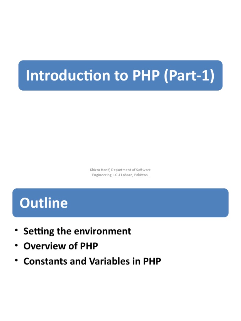 Introduction To PHP (Part-1) : Khizra Hanif, Department of Software Engineering, LGU Lahore ...
