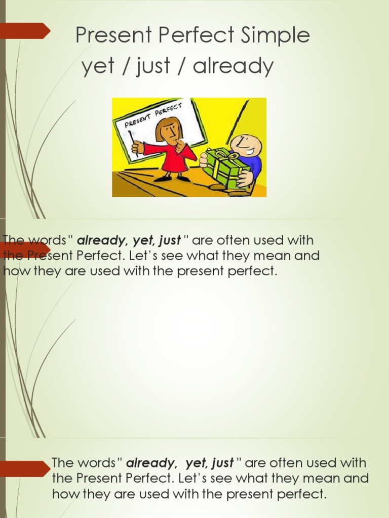 Present Perfect Simple With Yet Just Already | PDF | Linguistic ...
