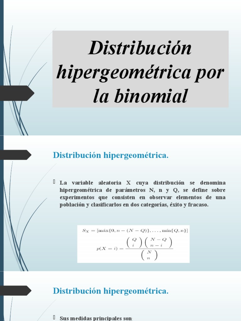 Presentacion Distribucion Hipergeometrica Por La Binomial | PDF | Distribución de probabilidad ...