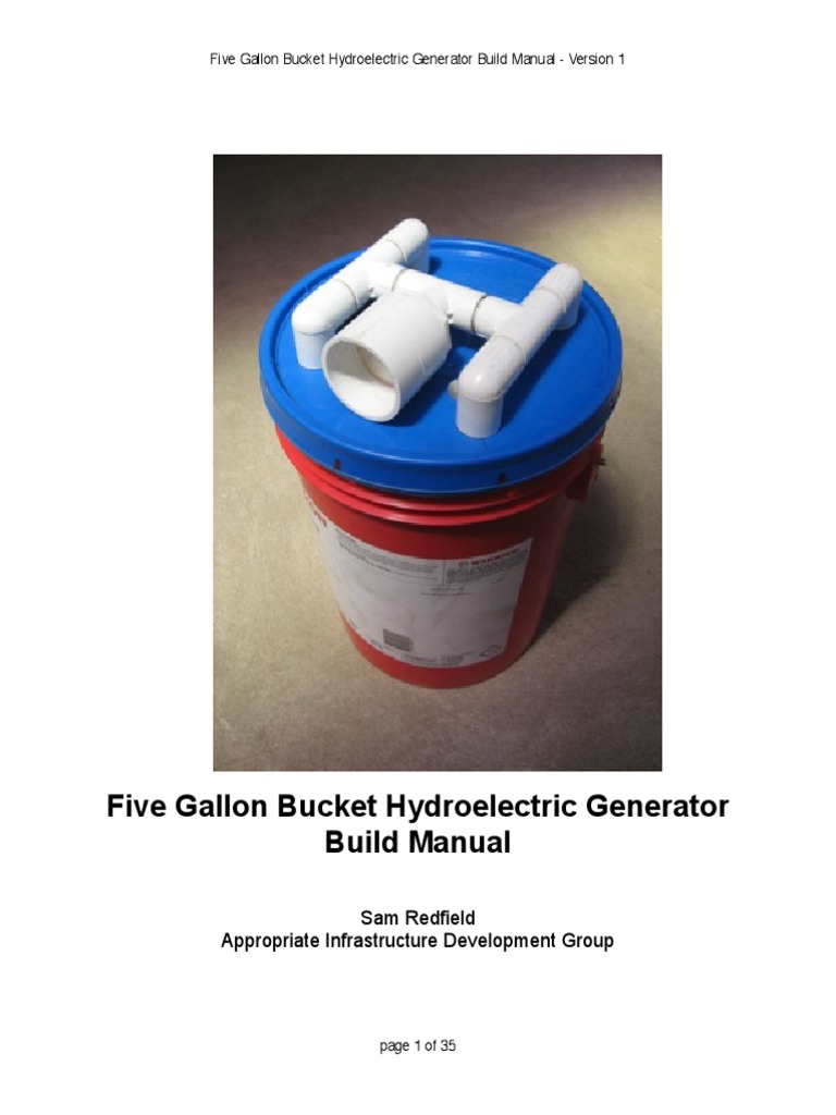 FIve Gallon Bucket Hydroelectric Generator Build Manual | PDF