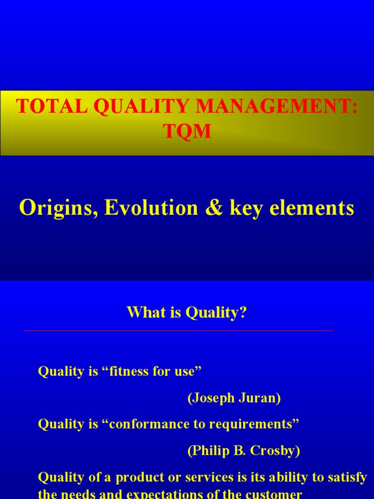 Total Quality Management: TQM: Origins, Evolution & Key Elements | PDF ...