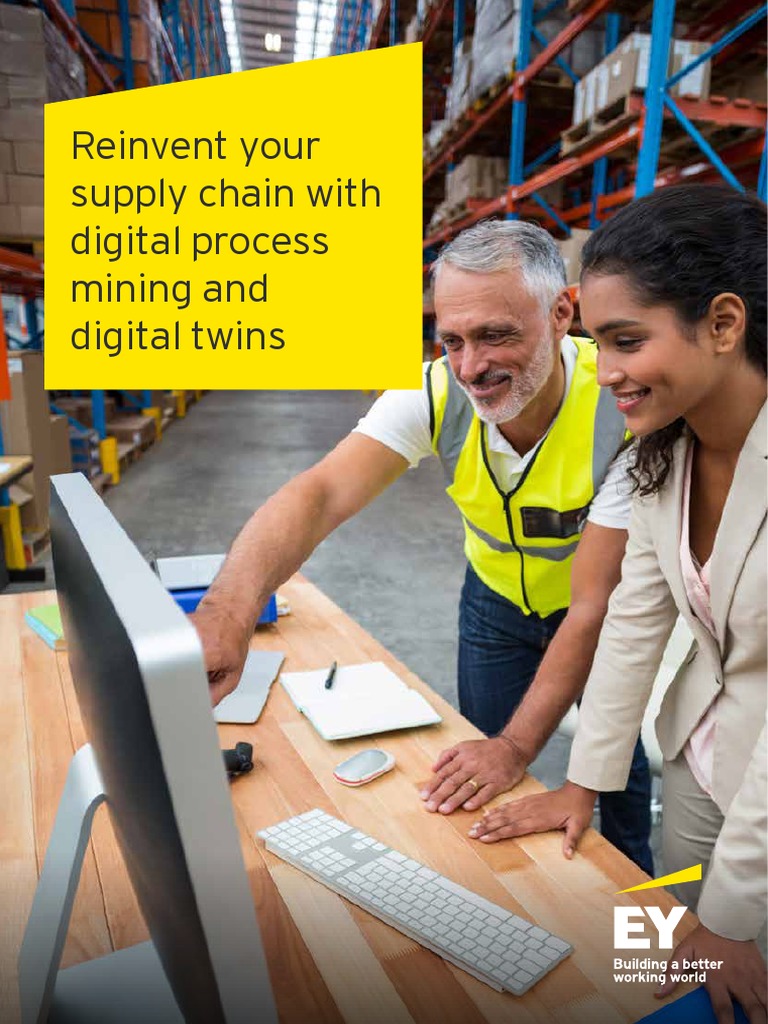 Ey Reinvent Your Supply Chain With Digital Process Mining and Digital ...