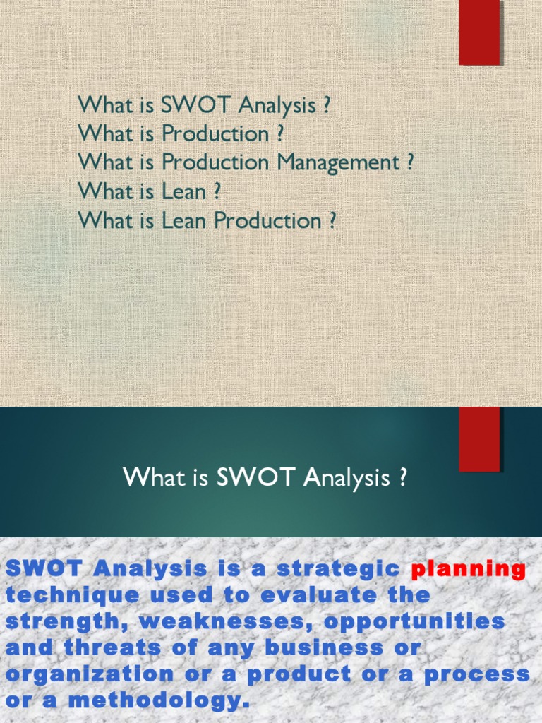 What Is SWOT Analysis ? What Is Production ? What Is Production ...