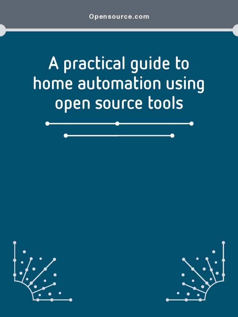 A Practical Guide To Home Automation Using Open Source Tools | PDF | Wi ...