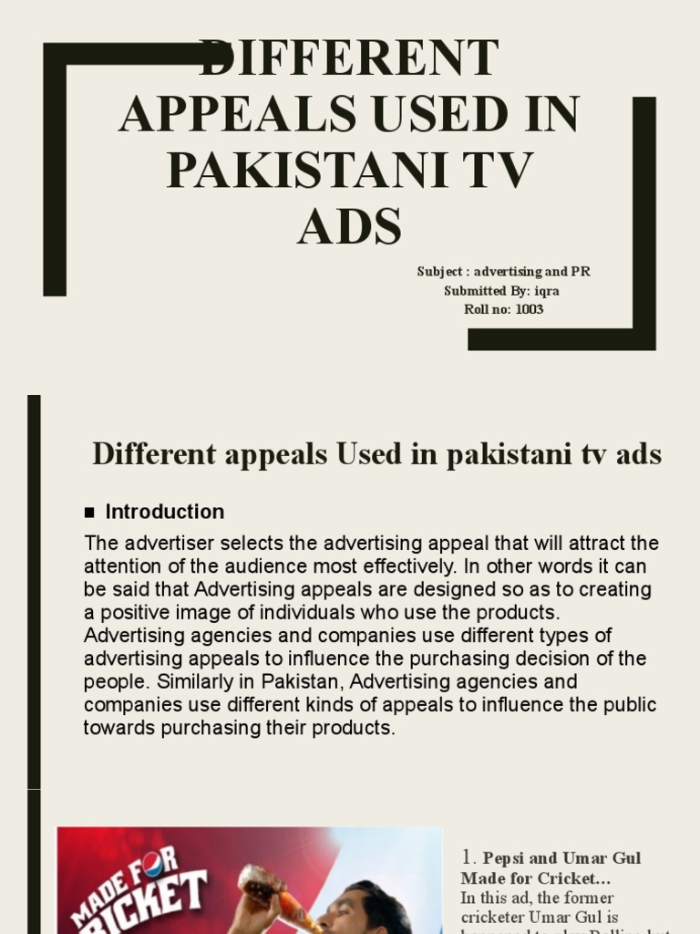 Different Appeals Used in Pakistani TV ADS: Subject: Advertising and PR ...