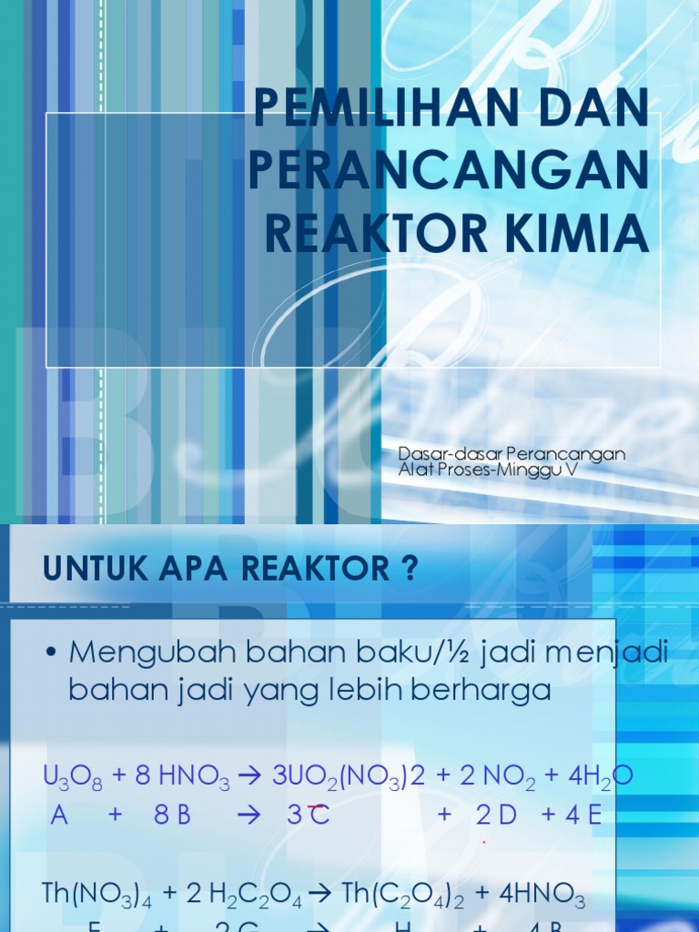 Pemilihan Dan Perancangan Reaktor Kimia | PDF