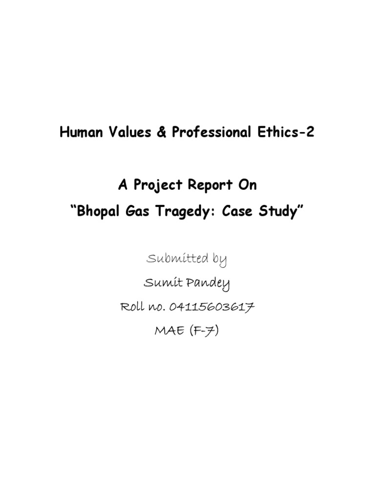 Human Values Project - A Case Study On Bhopal Gas Tragedy | PDF ...