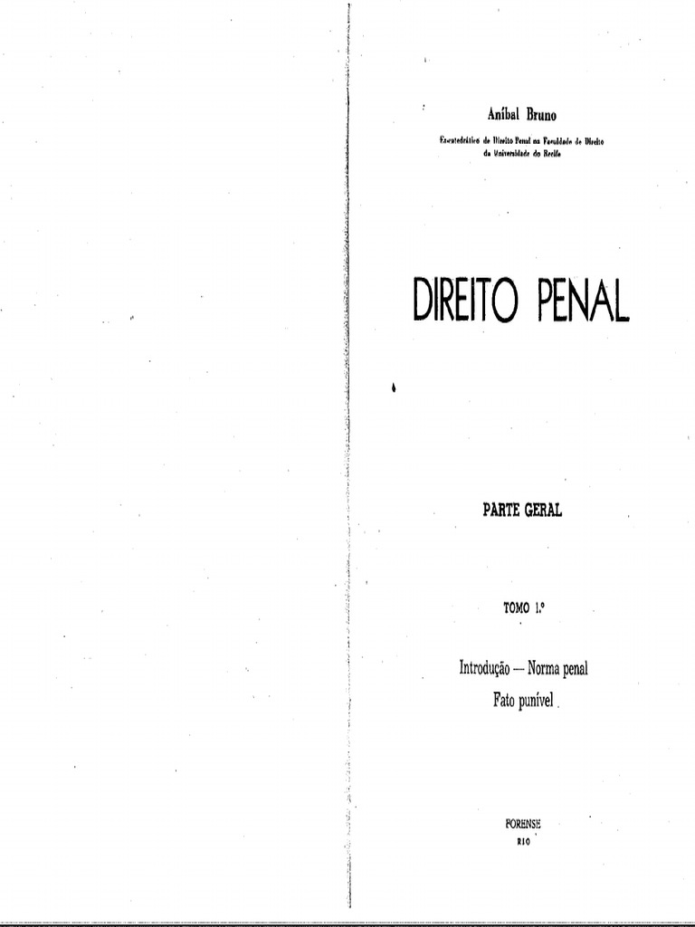 Direito Penal Tomo 1º Parte Geral - Aníbal Bruno | PDF | Crime e ...