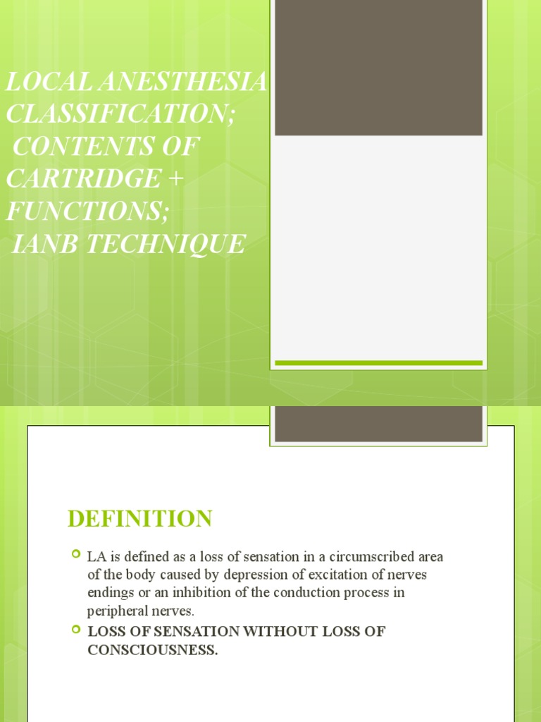 Local Anesthesia Classification Contents of Cartridge + Functions Ianb ...