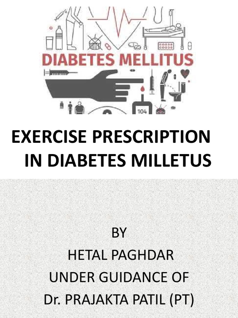 Exercise Prescription in Diabetes Mellitus: A Comprehensive Guide to ...