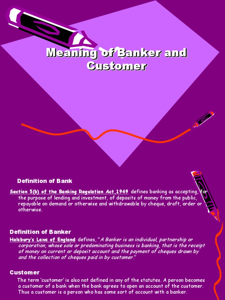 Meaning of Banker and Customer Meaning of Banker and Customer | PDF ...