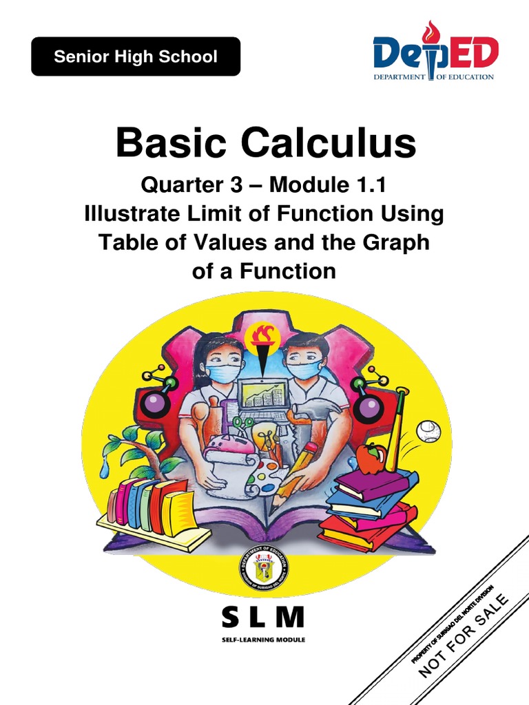 Basic Calculus: Quarter 3 - Module 1.1 Illustrate Limit of Function Using Table of Values and ...