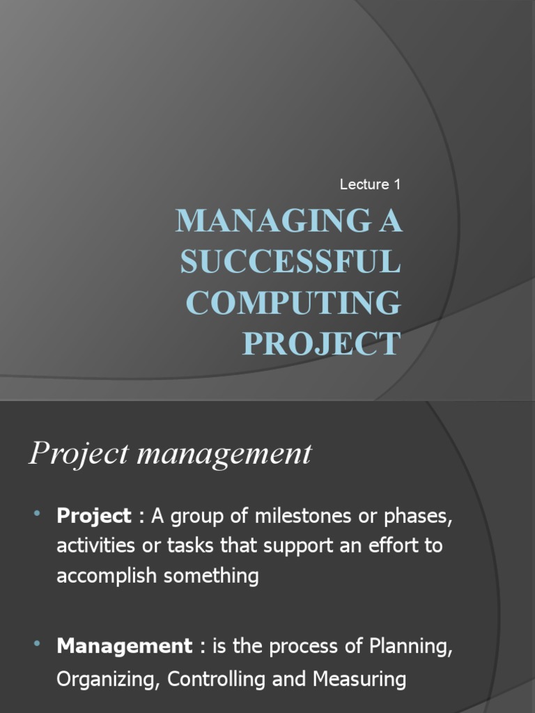 Managing A Successful Computing Project | PDF | Project Management ...