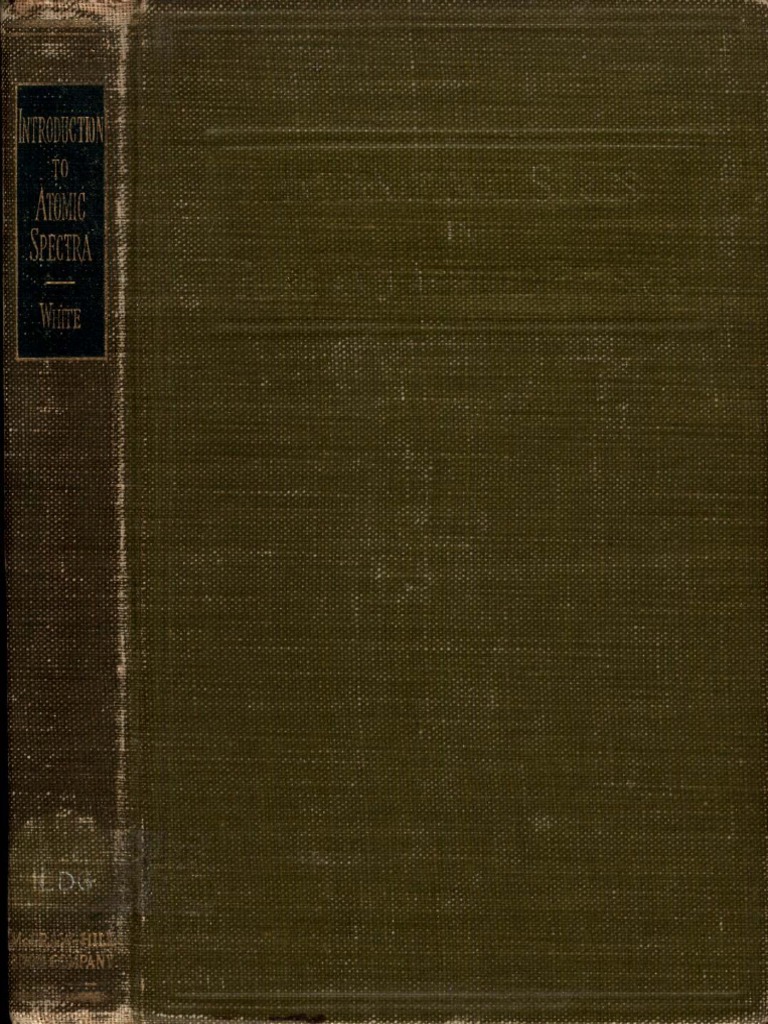 Introduction To Atomic Spectra by Harvey Elliott White | PDF