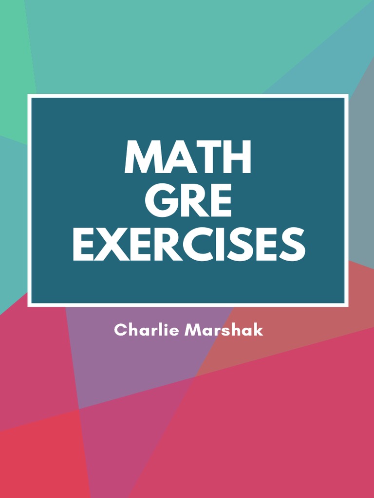 Math GRE Exercises: Charlie Marshak | PDF | Matrix (Mathematics ...