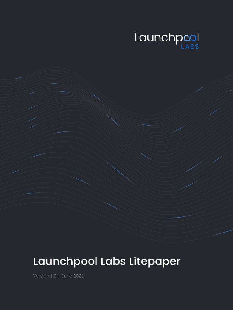 Launchpool Labs Litepaper v1 | PDF | Startup Company | Small Business & Entrepreneurs