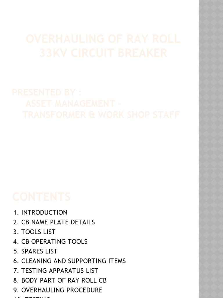 Overhauling of Ray Roll 33Kv Circuit Breaker: Presented By: Asset ...