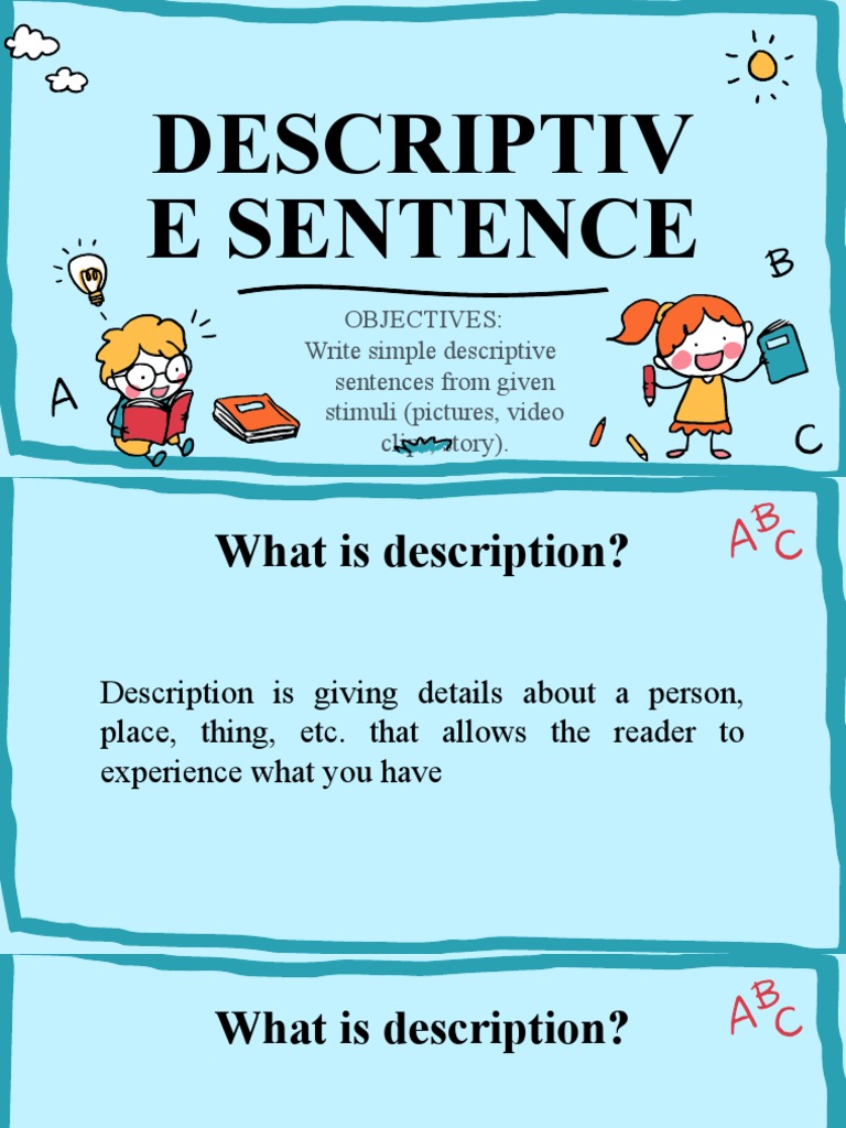 Descriptiv E Sentence: Objectives: Write Simple Descriptive Sentences ...