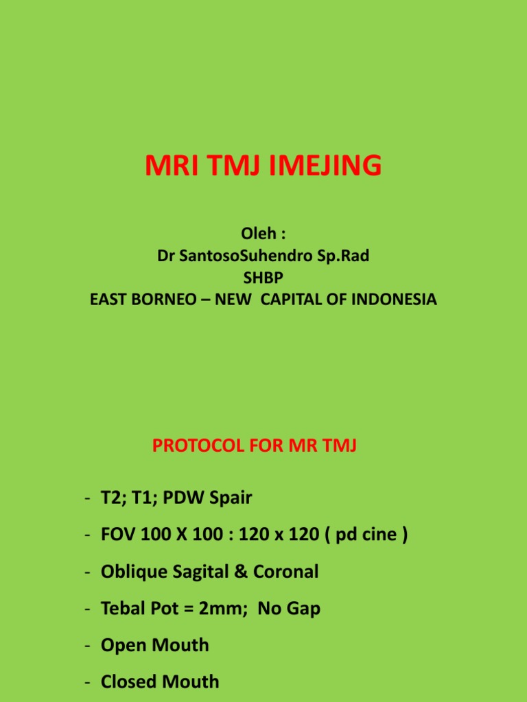 MRI Protocols for TMJ Evaluation | PDF | Skeletal System | Clinical ...