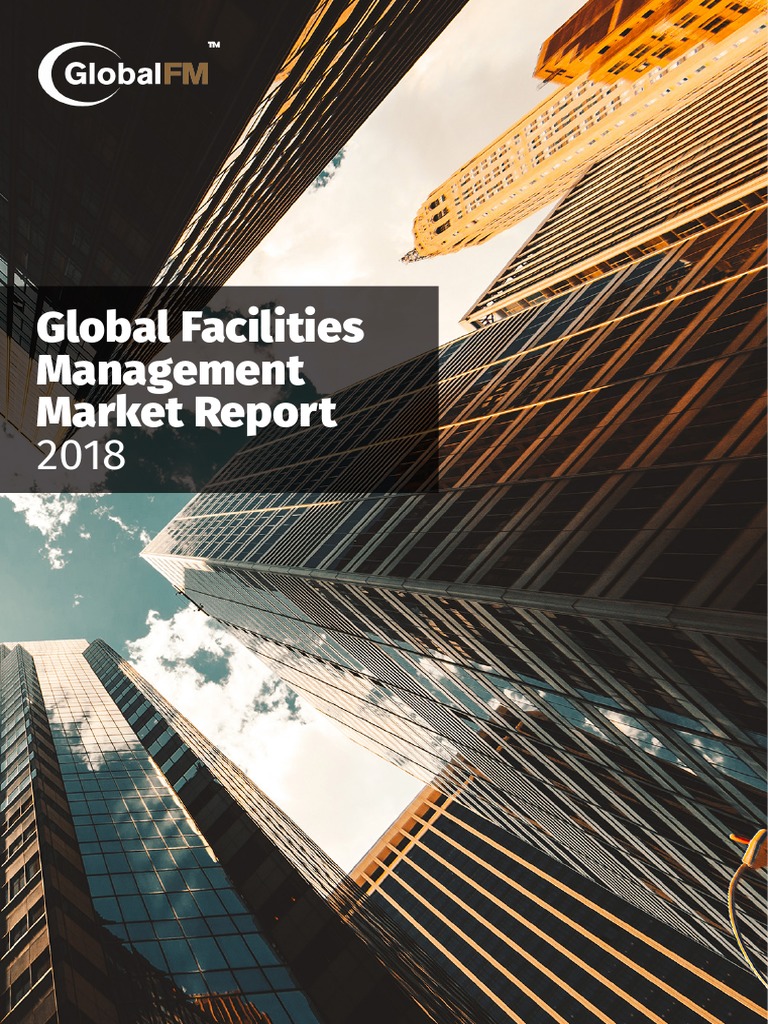 Global FM Market Report 2018 | PDF | Public–Private Partnership ...