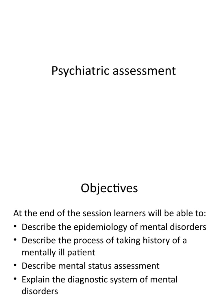 Session 7 Psychiatric Assessment | PDF | Mental Disorder | Psychosis