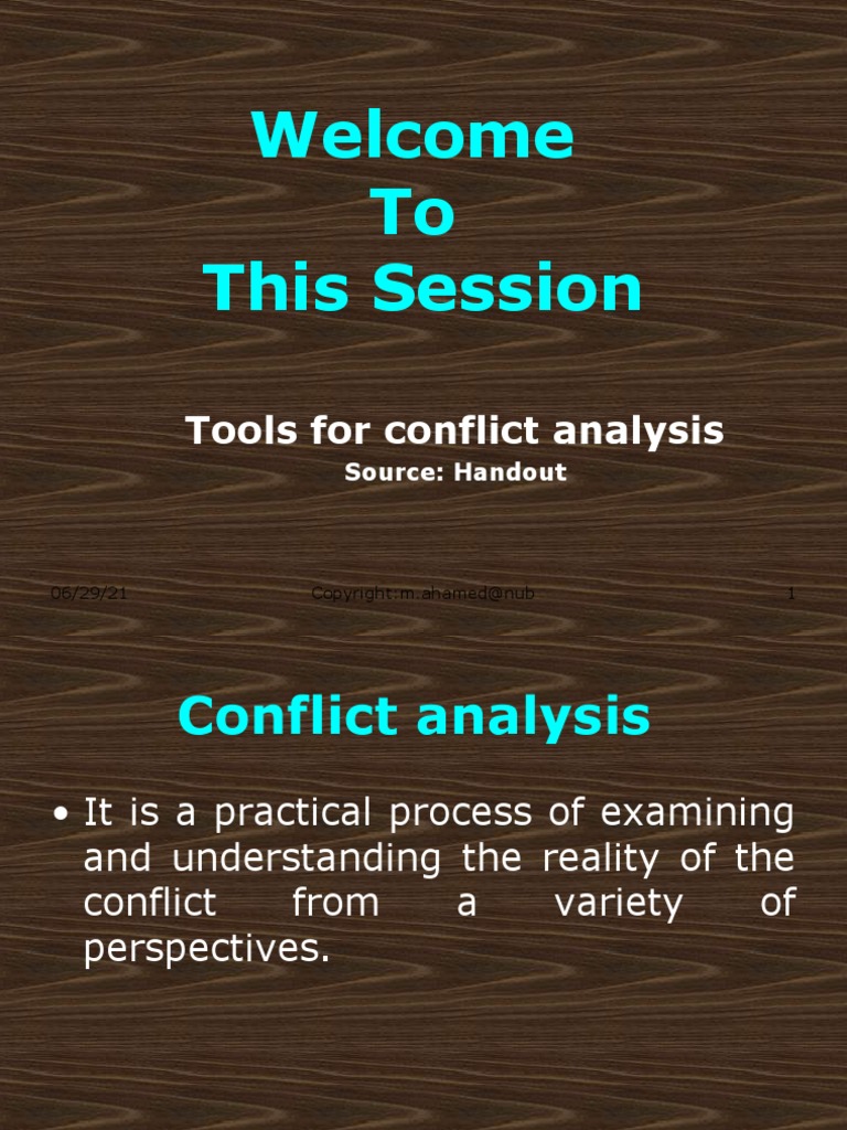 Welcome To This Session: Tools For Conflict Analysis | PDF | Attitude (Psychology) | Violence