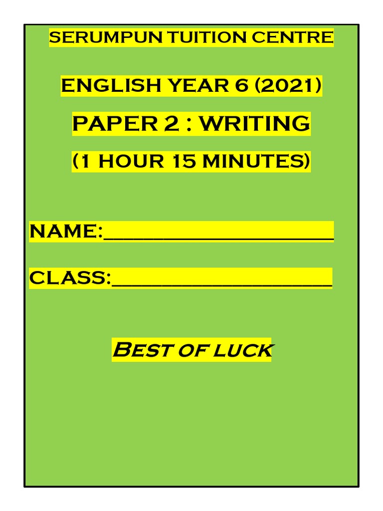Paper2 Writing Year 6 June 2021 Serumpun Teacher Safrena | PDF ...