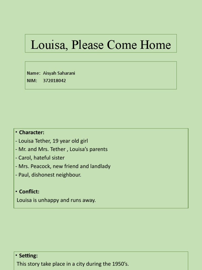 Louisa, Please Come Home: Name: Aisyah Saharani NIM: 372018042 | PDF ...