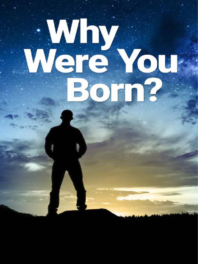 Why Were You Born? | PDF | God The Father | Eternal Life (Christianity)